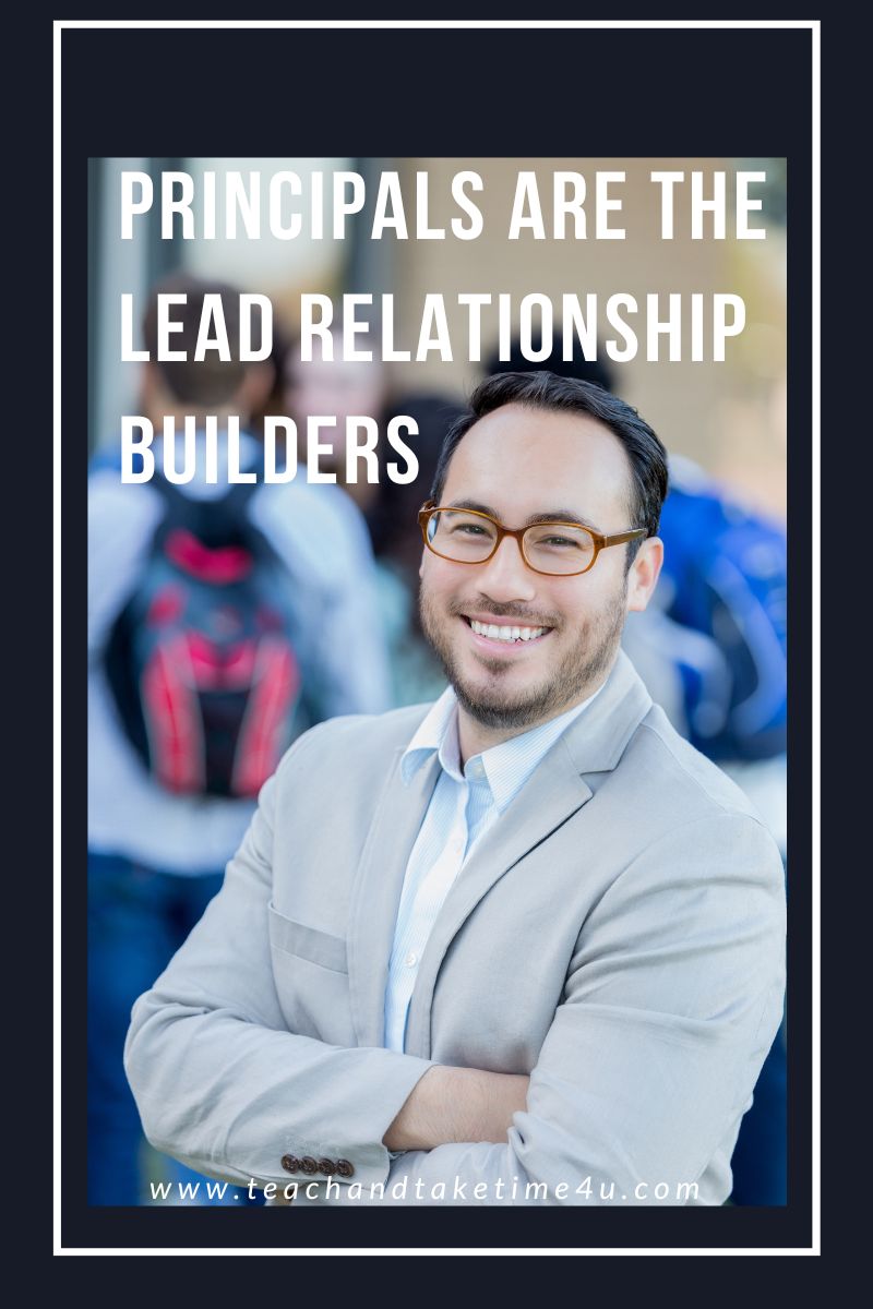Principals are the Lead Relationship Builders — TTT4U
